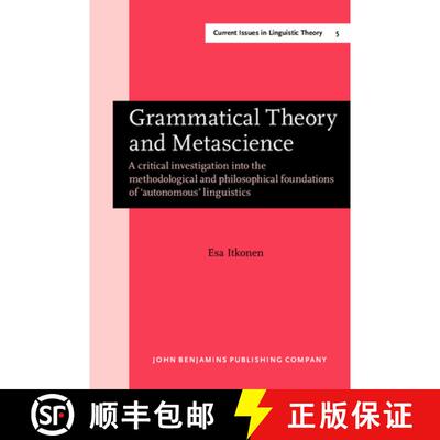 【3-4周达】精装 Grammatical Theory and Metascience: A Critical Investigation Into the Methodological ... [9789027209061]