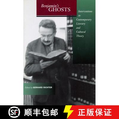 【3-4周达】精装 Benjamin`s Ghosts – Interventions in Contemporary Literary and Cultural Theory [9780804741255]