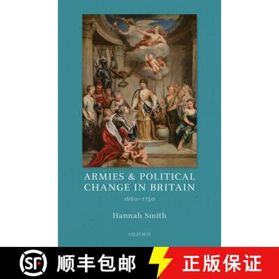 【3-4周达】精装 Armies and Political Change in Britain, 1660-1750 [9780198851998]