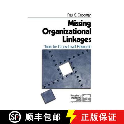 【3-4周达】精装 Missing Organizational Linkages: Tools for Cross-Level Research [9780761916178]