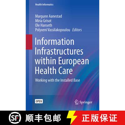 【3-4周达】Information Infrastructures within European Health Care: Working with the Installed Base (... [9783319510187]