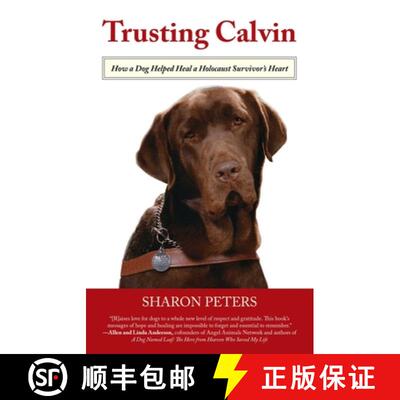 【3-4周达】Trusting Calvin : How a Dog Helped Heal a Holocaust Survivor's Heart [9780762782307]