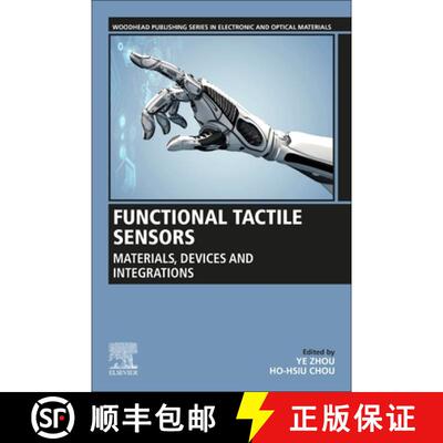 【3-4周达】Functional Tactile Sensors: Materials, Devices and Integrations [9780128206331]