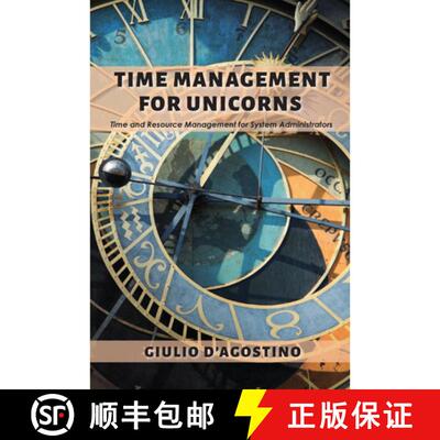 【3-4周达】Time Management for Unicorns – Time and Resource Management For System Administrators [9781952538827]