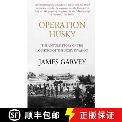 【3-4周达】Operation Husky: The Untold Story of the Logistics of the Sicily Invasion [9781706054931]