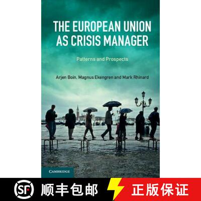 【3-4周达】The European Union as Crisis Manager: Patterns and Prospects [9781107680289]