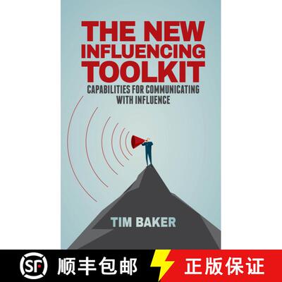 【3-4周达】精装 The New Influencing Toolkit: Capabilities for Communicating with Influence [9781137470140]