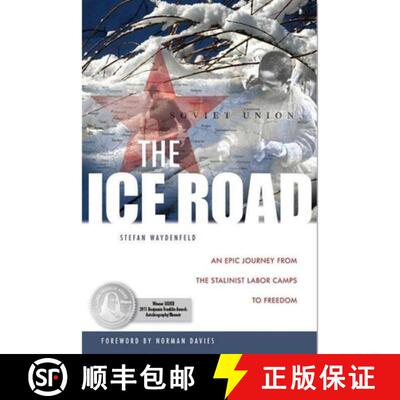【3-4周达】精装 The Ice Road : An Epic Journey from the Stalinist Labor Camps to Freedom [9781607720027]