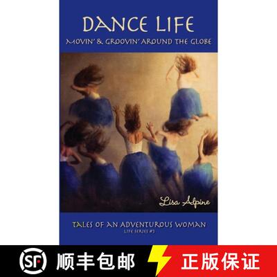 【3-4周达】Dance Life: Movin' & Groovin' Around the Globe [9780984229383]