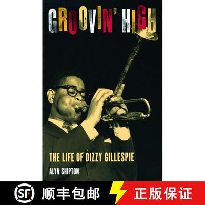 【3-4周达】Groovin' High: The Life of Dizzy Gillespie [9780195144109]