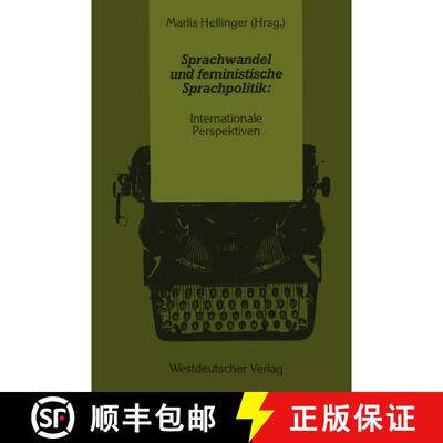 【3-4周达】Sprachwandel und feministische Sprachpolitik: Internationale Perspektiven [9783531117416]