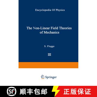 【3-4周达】The Non-Linear Field Theories of Mechanics / Die Nicht-Linearen Feldtheorien der Mechanik [9783642460173]