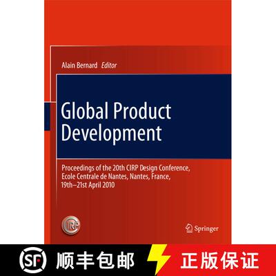 【3-4周达】Global Product Development: Proceedings of the 20th CIRP Design Conference, Ecole Centrale... [9783642159725]