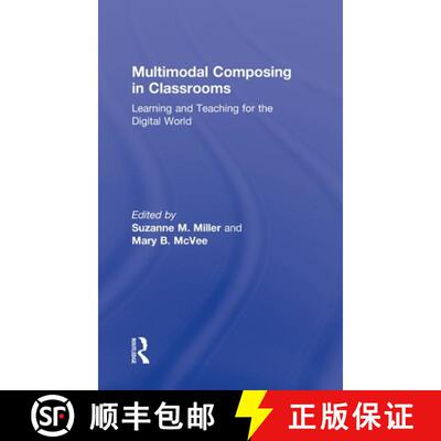 【3-4周达】精装 Multimodal Composing in Classrooms : Learning and Teaching for the Digital World [9780415897488]