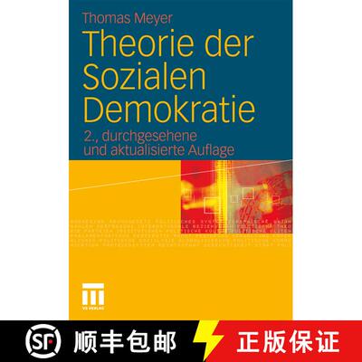 【3-4周达】Theorie der Sozialen Demokratie (2., durchges. und akt. Aufl. 2011) [9783531181318]