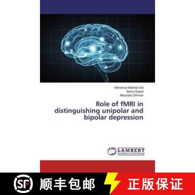 预订 Role of fMRI in distinguishing unipolar and bipolar depression [9786200007674]