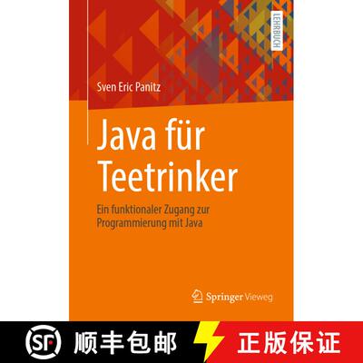 【3-4周达】Java für Teetrinker: Ein funktionaler Zugang zur Programmierung mit Java [9783662693209]