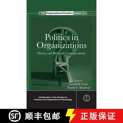 【3-4周达】精装 Politics in Organizations : Theory and Research Considerations [9780415882132]