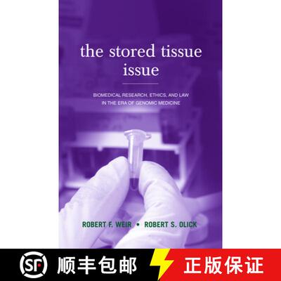 【3-4周达】精装 The Stored Tissue Issue: Biomedical Research, Ethics, and Law in the Era of Genomic M... [9780195123685]