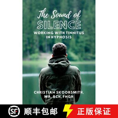 【3-4周达】The Sound of Silence: Working In Hypnosis With Tinnitus [9781312165649]