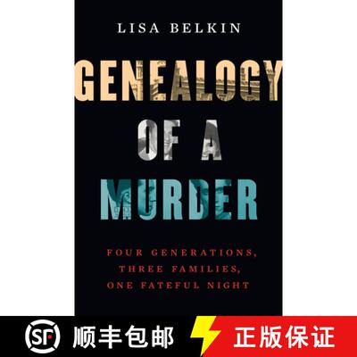 【3-4周达】Genealogy of a Murder - Four Generations, Three Families, One Fateful Night [9780393285253]