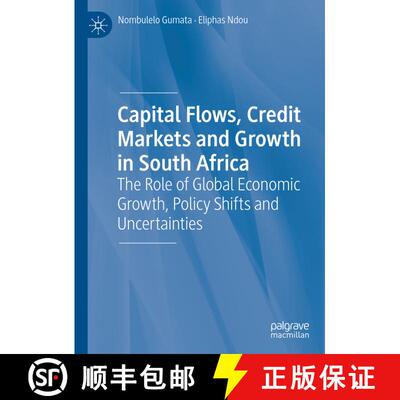 【3-4周达】精装 Capital Flows, Credit Markets and Growth in South Africa : The Role of Global Economi... [9783030308872]