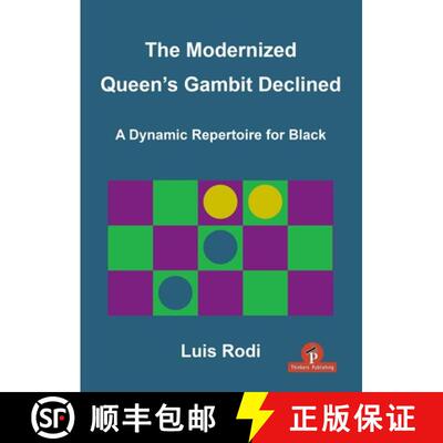 【3-4周达】精装 The Modernized Queen's Gambit Declined : A Dynamic Repertoire for Black [9789464201970]