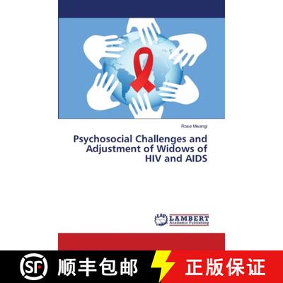 预订 Psychosocial Challenges and Adjustment of Widows of HIV and AIDS [9783659688225]