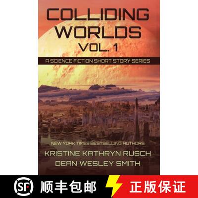 【3-4周达】精装 Colliding Worlds, Vol. 1: A Science Fiction Short Story Series [9781561463930]