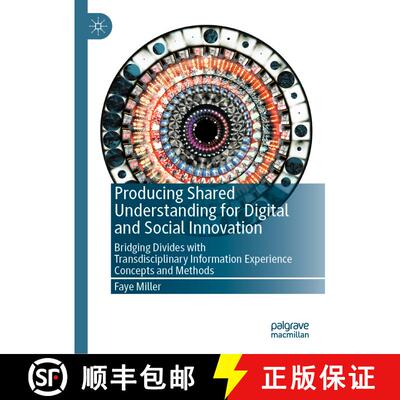 【3-4周达】精装 Producing Shared Understanding for Digital and Social Innovation : Bridging Divides w... [9789811573712]