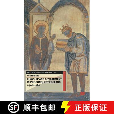 【3-4周达】精装 Kingship and Government in Pre-Conquest England c.500–1066 [9780333567975]