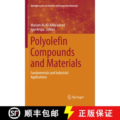 【3-4周达】Polyolefin Compounds and Materials : Fundamentals and Industrial Applications [9783319798714]