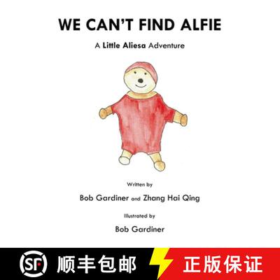 【3-4周达】We Can't Find Alfie: A Little Aliesa Adventure [9780648461432]