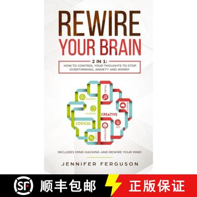 【3-4周达】Rewire Your Brain: 2 in 1: How To Control Your Thoughts To Stop Overthinking, Anxiety and ... [9783903331242]