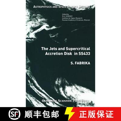 【3-4周达】The Jets and Supercritical Accretion Disk in SS433 [9781904868224]