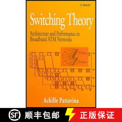 【3-4周达】精装 Switching Theory - Architecture And Performance In Broadband Atm Networks [Wiley电子... [9780471963387]