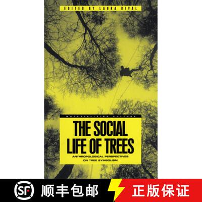 【3-4周达】The Social Life of Trees : Anthropological Perspectives on Tree Symbolism [9781859739280]