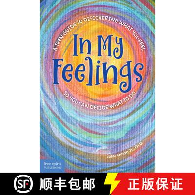 【3-4周达】In My Feelings: A Teen Guide to Discovering What You Feel So You Can Decide What to Do [9798885540001]