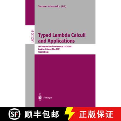 【3-4周达】Typed Lambda Calculi and Applications: 5th International Conference, TLCA 2001 Krakow, Pol... [9783540419600]