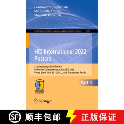 【3-4周达】HCI International 2022 Posters: 24th International Conference on Human-Computer Interactio... [9783031063930]