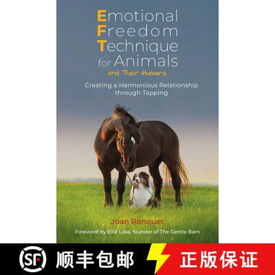 【3-4周达】Emotional Freedom Technique for Animals and Their Humans: Creating a Harmonious Relationsh... [9781644118078]