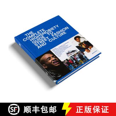 精装 The Incomplete: Highsnobiety Guide to Street Fashion and Culture [9783899555806]