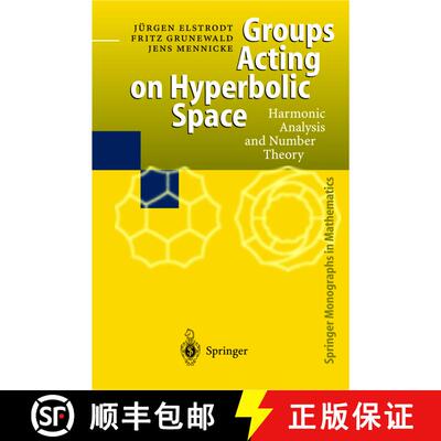 【3-4周达】Groups Acting on Hyperbolic Space : Harmonic Analysis and Number Theory [9783540627456]