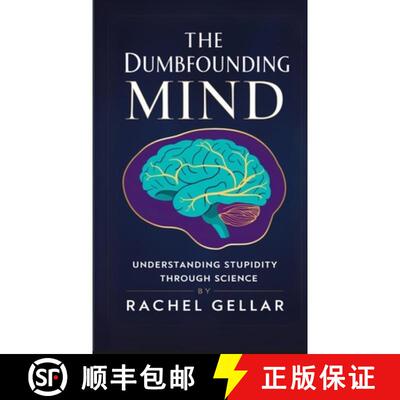 【3-4周达】The Dumbfounding Mind: Understanding Stupidity Through Science [9798348243722]