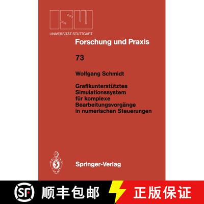 【3-4周达】Grafikunterstütztes Simulationssystem für komplexe Bearbeitungsvorgänge in numerischen ... [9783540191599]