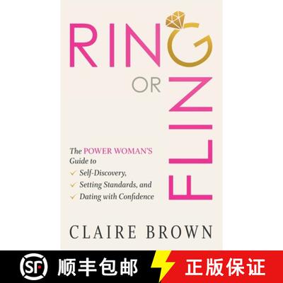 【3-4周达】Ring or Fling: The Power Woman's Guide to Self-Discovery, Setting Standards, and Dating wi... [9781734795608]