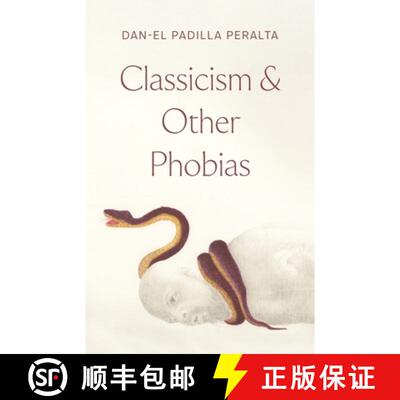 【3-4周达】精装 Classicism and Other Phobias 古典主义与其它恐惧:哲学与心灵探索 [9780691266183]