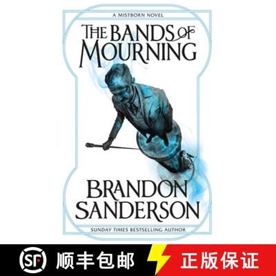 【3-4周达】The Bands of Mourning : A Mistborn Novel [9781473208278]