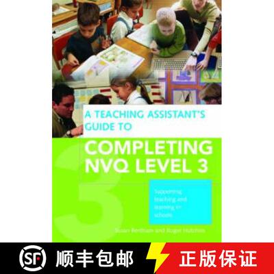【3-4周达】A Teaching Assistant's Guide to Completing Nvq Level 3: Supporting Teaching and Learning i... [9780415432443]