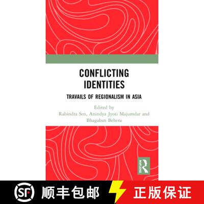 【3-4周达】精装 Conflicting Identities: Travails of Regionalism in Asia [9780367354763]